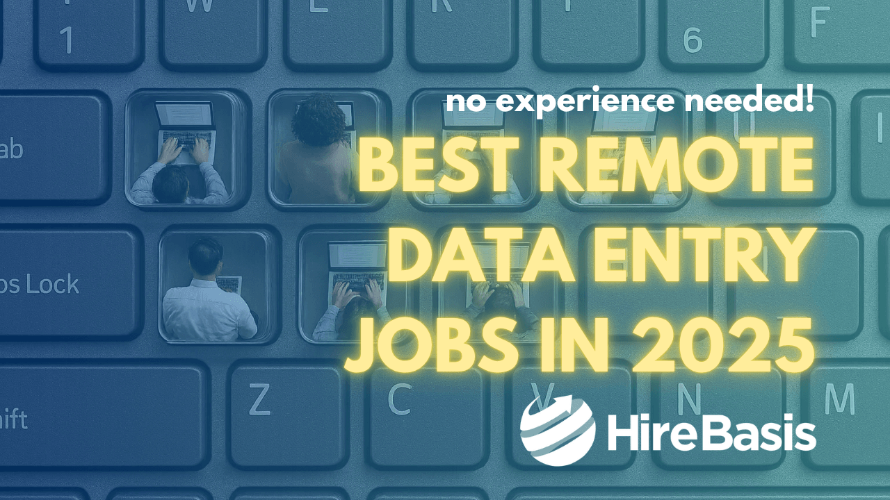 Best Remote Data Entry Jobs (No Experience Needed!) in 2025 | HireBasis