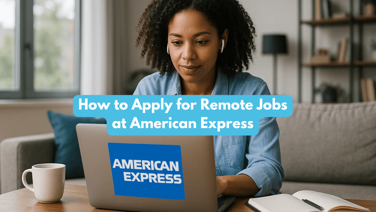 American Express Remote Jobs: 2025 Guide to WFH Amex Careers | HireBasis