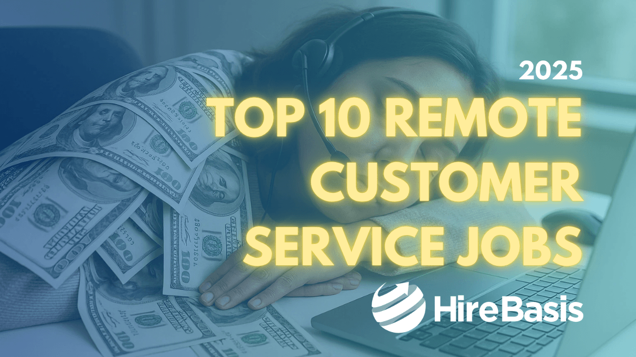 Top 10 Remote Customer Service Jobs in 2025 | HireBasis