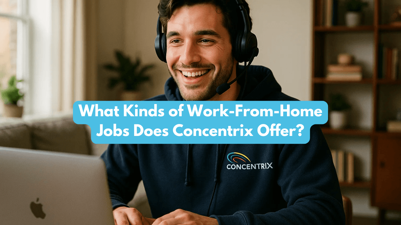 How to Succeed with Concentrix Work From Home Jobs in 2025 | HireBasis